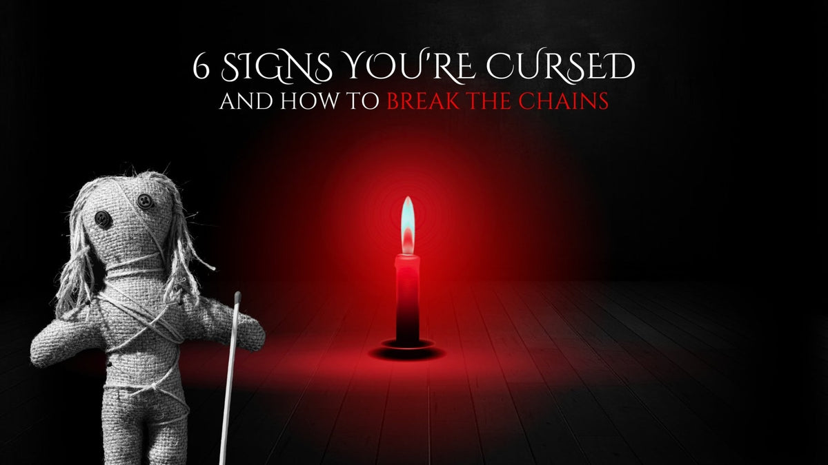 6 Signs You're Cursed and How to Break the Chains – Spellcraft