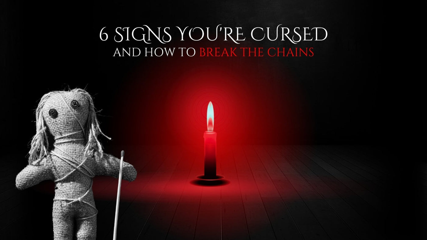 6 Signs You're Cursed and How to Break the Chains – Spellcraft